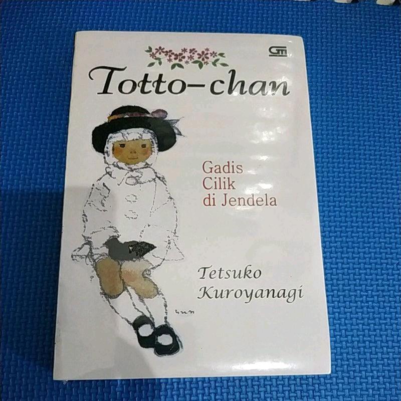 NOVEL TOTTO-CHAN GADIS CILIK DI JENDELA TETSUKO KUROYANAGI - Shop ...
