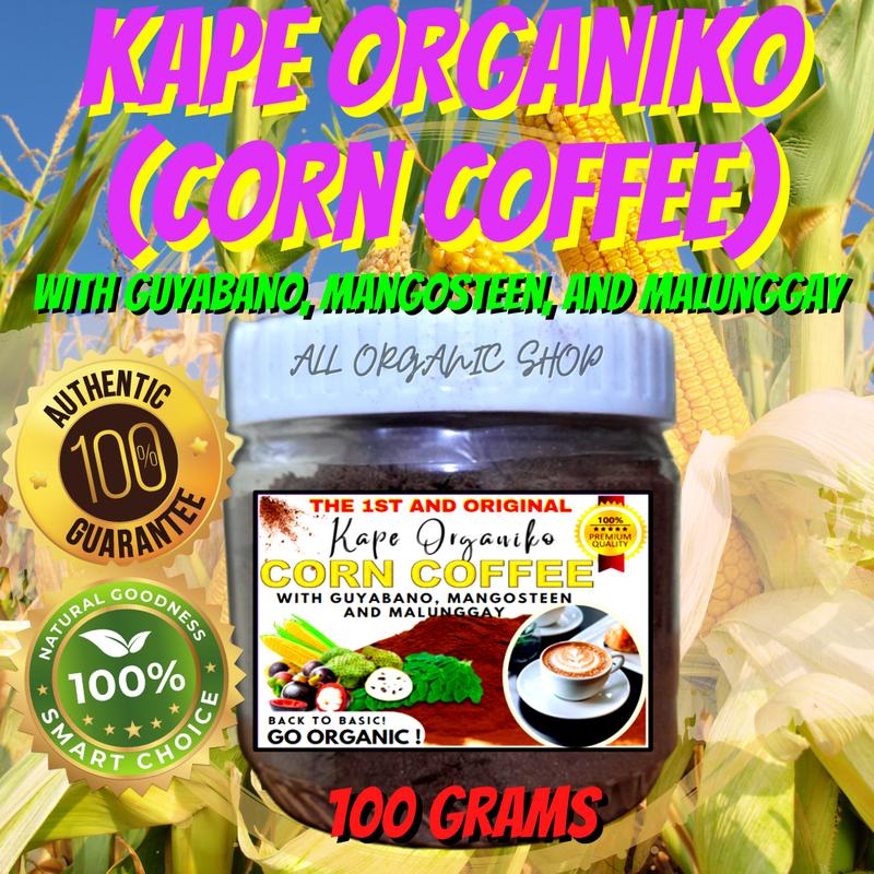 4 in 1 ORGANIC CORN COFFEE (KAPE ORGANIKO) WITH MALUNGGAY, GUYABNO ...
