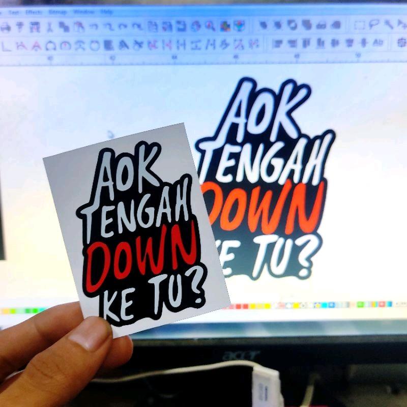 STICKER: AOK TENGAH DOWN KE TU? - TikTok Shop Malaysia