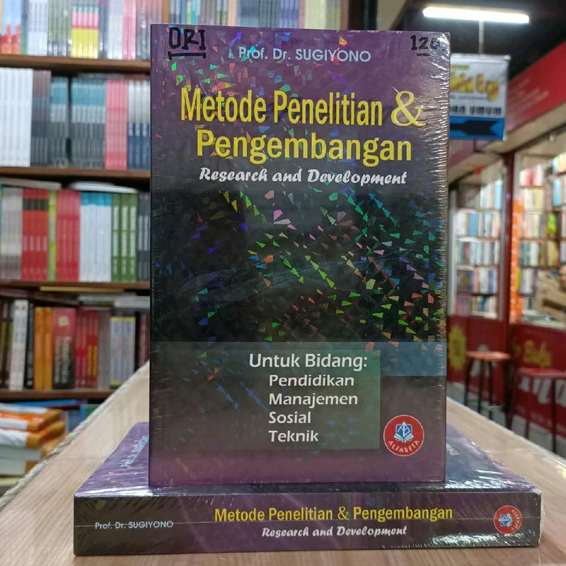 BUKU METODE PENELITIAN DAN PENGEMBANGAN. RESEARCH AND DEVELOPMENT ...
