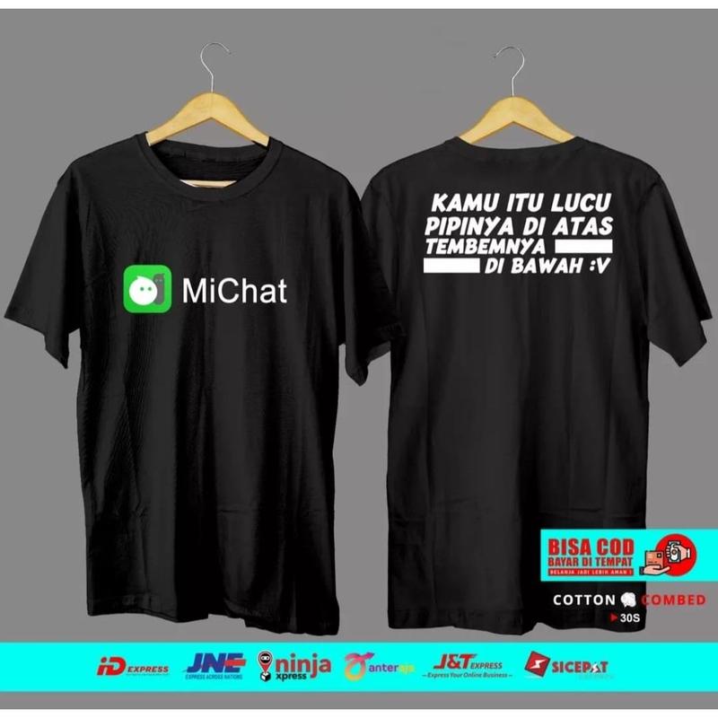 BISA COD KAOS VIRAL MICHAT MI CHAT KAMU ITU LUCU - Shop | Tokopedia