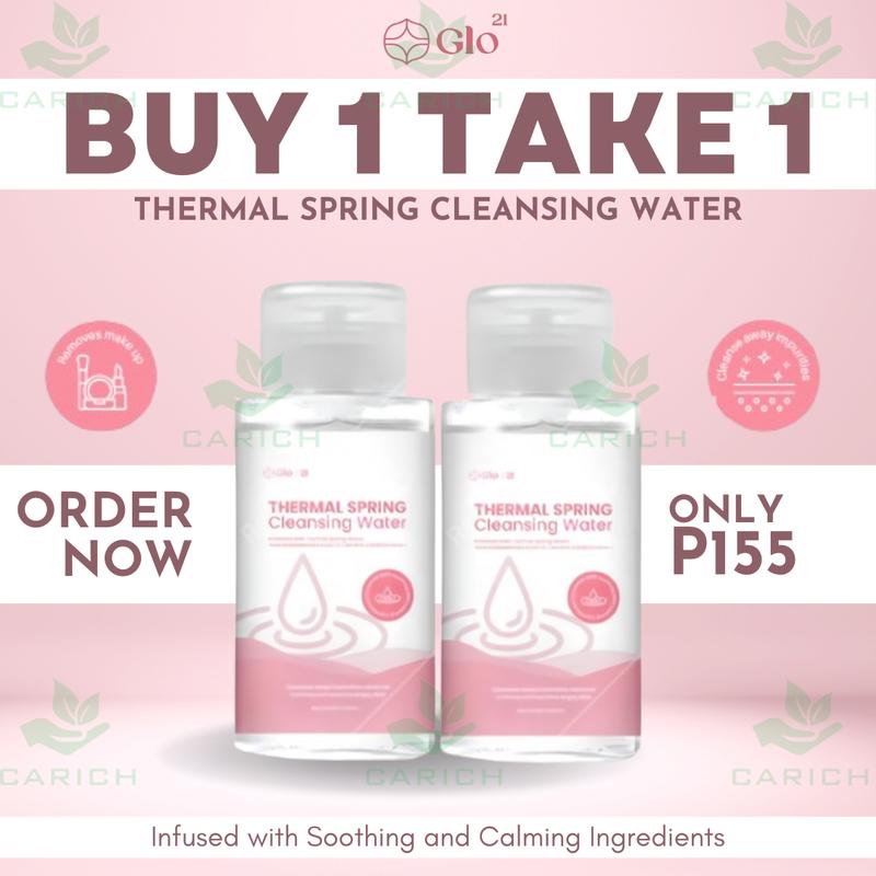 Buy 1 Take 1 Glo 21 Thermal Spring Cleansing Water Enhanced Soothing ...