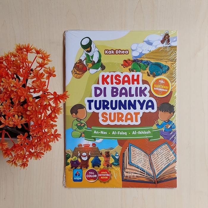 Jual KISAH DI BALIK TURUNNYA SURAT :Al-Ikhlash, Al-Falaq, dan An-Nas ...