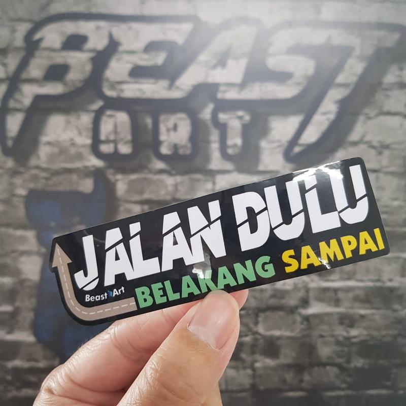 [ T019 ] Jalan Dulu Belakang Sampai / STICKER BEAST ART - TikTok Shop ...