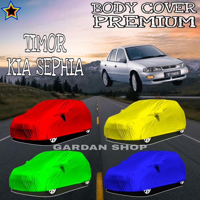 Promo Sarung Mobil TIMOR KIA SEPHIA Polos WARNA Body Cover Timor ...