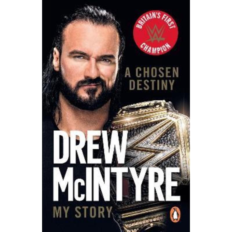 100% Quality A Chosen Desti : My Story By Drew McIntyre (UK Edition ...