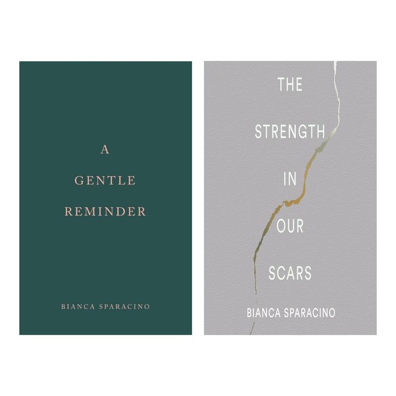 A Gentle Reminder - The Strength in our Scars by Bianca Sparacino ...