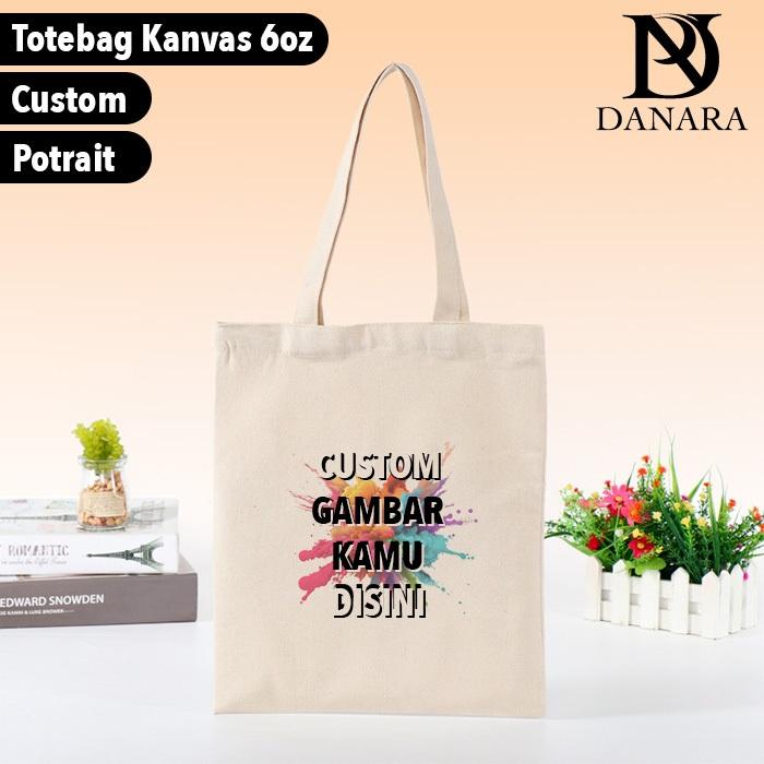 DANARA Tote Bag Kanvas 6 Oz Custom Sublim - Broken White - Shop | Tokopedia