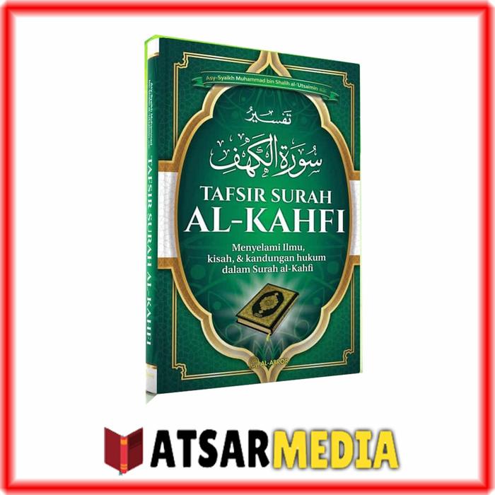 Jual Buku Tafsir Surah Al Kahfi Surat Al Kahfy Al Abror Media Syaikh ...