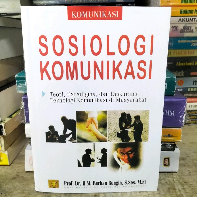 SOSIOLOGI KOMUNIKASI.by prof.dr burhan bungin - Shop | Tokopedia