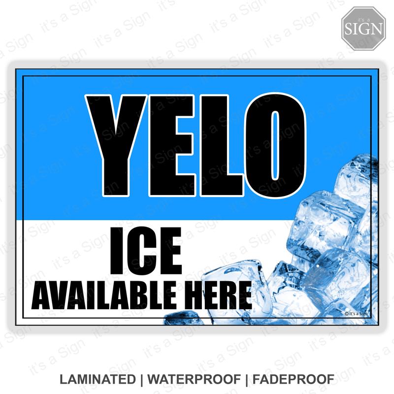 Yelo Ice Available Here Store - Laminated Signage - A4 / A3 Size ...