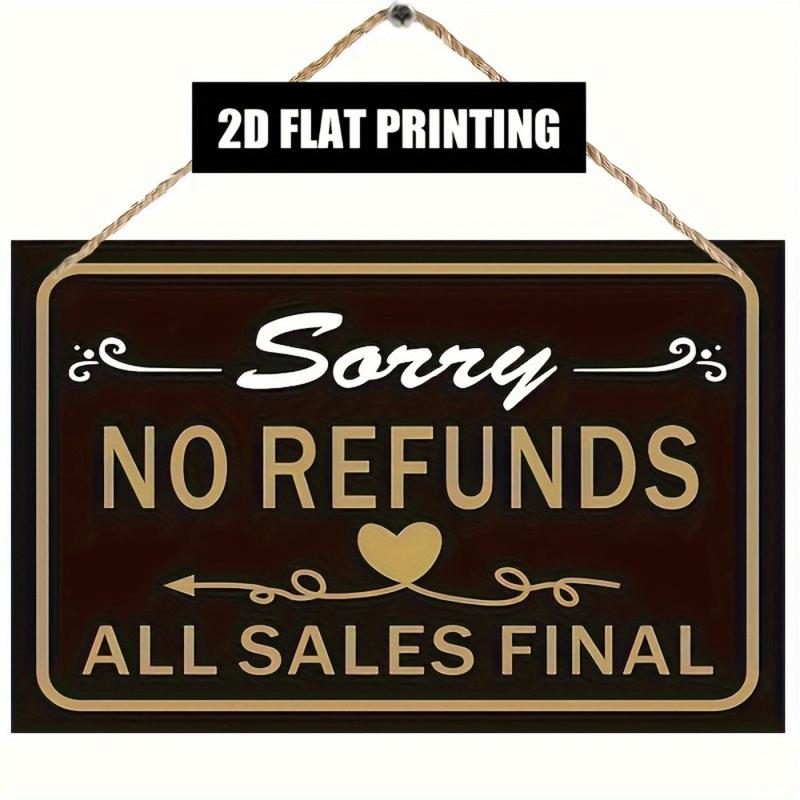 2D Flat 812inch Piece No Refund Reminder Metal Tin Sign, Suitable for ...