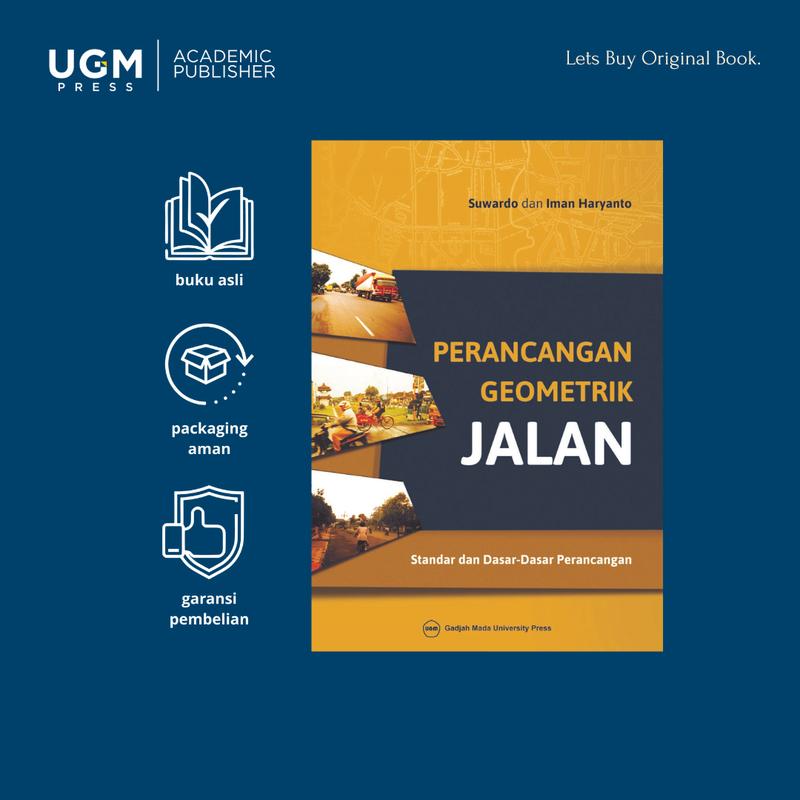 Buku Perancangan Geometrik Jalan: Standar dan Dasar-Dasar Perancangan ...
