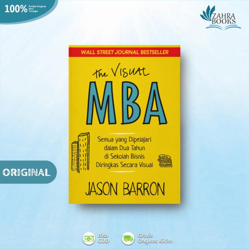 Ready Stok ( COD ) Buku The Visual MBA - Jason Barron - Shop | Tokopedia