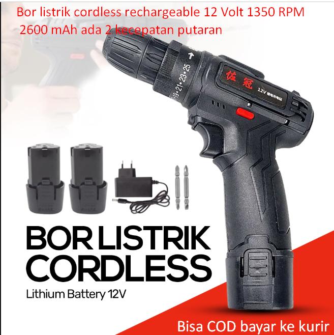 Bor listrik cordless rechargeable 12 Volt 1350 RPM 2600 mAh ada 2 ...