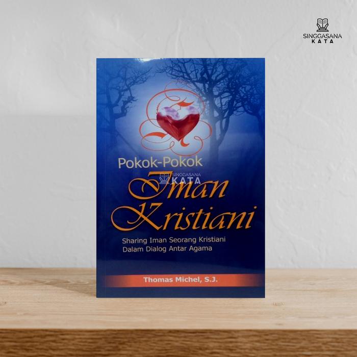 Promo Buku Pokok-Pokok Iman Kristiani Sharing Iman Seorang Kristiani ...