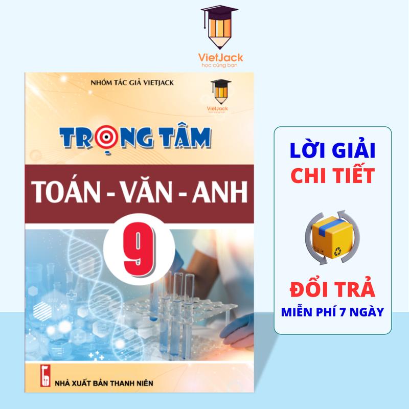 Sách Lớp 9 - Siêu trọng tâm Toán, Văn, Anh VietJack - TikTok Shop Vietnam