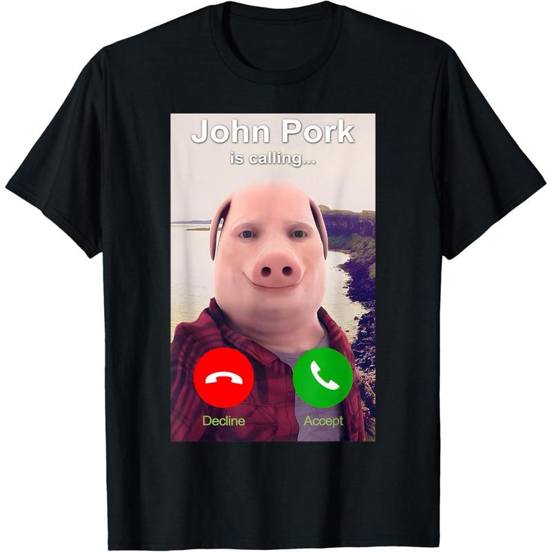 John Pork Is Calling Shirt Funny John Pork Meme Men Women T-Shirt ...
