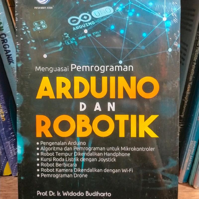 Menguasai Pemrograman Arduino Dan Robotik - Prof. Dr. Ir. Widodo - Shop ...