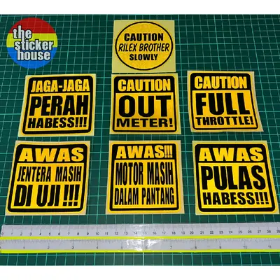 STICKER AYAT PERKATAAN CAUTION / AWAS / WARNING (RELAX BROTHER SLOWLY ...