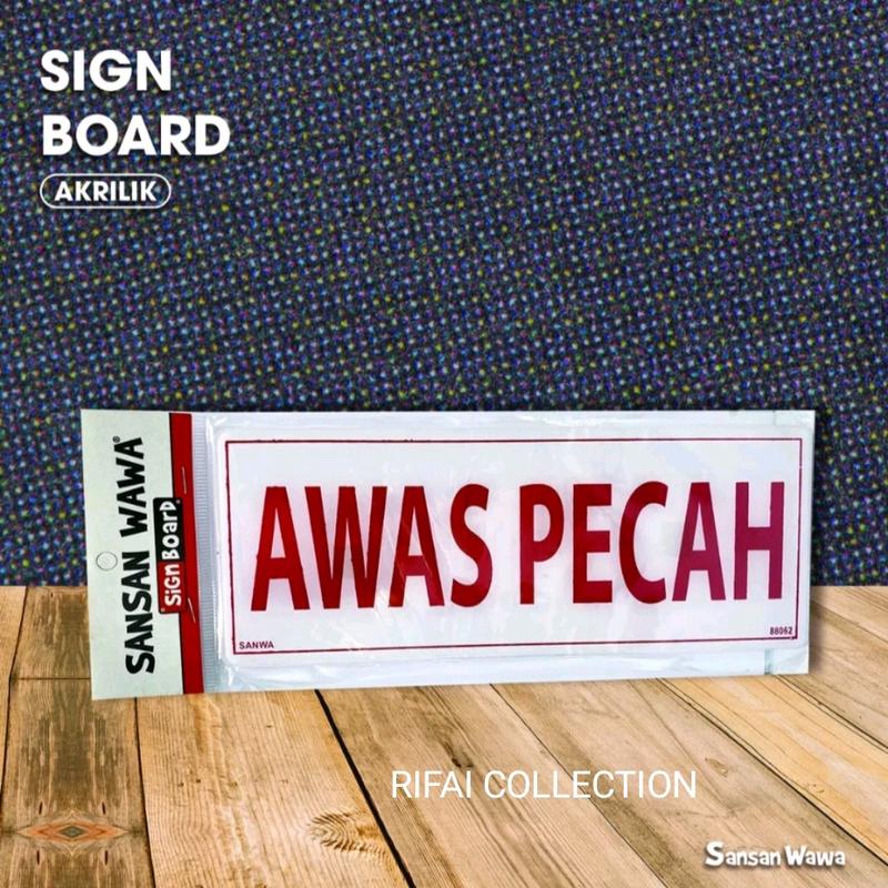 AWAS PECAH AKRILIK SIGN BOARD - Shop | Tokopedia