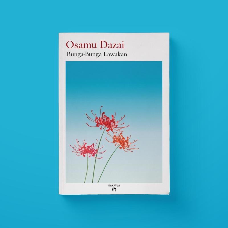 Osamu Dazai - Bunga-Bunga Lawakan (The Flowers of Buffoonery) - Shop ...