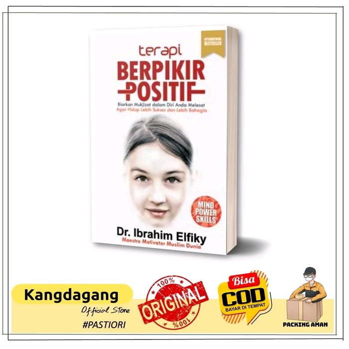 Jual Terapi Berpikir Positif - Buku Motivasi - Dr. Ibrahim Elfiky ...