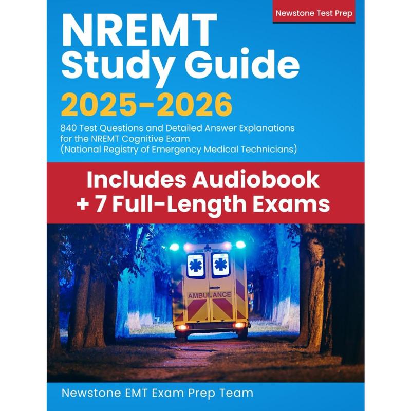 NREMT Study Guide 2025-2026: 840 Test Questions and Detailed - TikTok Shop
