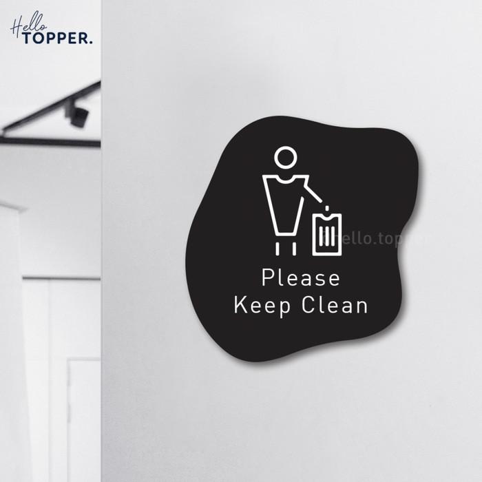 Jual Please Keep Clean Sign Board Akrilik Print Signage Acrylic - Putih ...