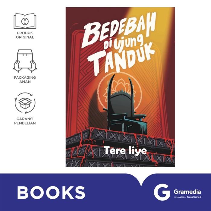 Promo Gramedia Buku Novel Tere Liye - Bedebah Di Ujung Tanduk (BDUT ...