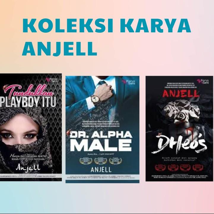 NOVEL ANJELL : DR ALPHA MALE + DHEOS + TUNDUKKAN PLAYBOY ITU - TikTok ...