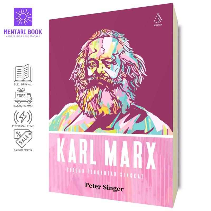 Karl Marx; Sebuah Pengantar Singkat | Peter Singer | IRCiSoD - Shop ...