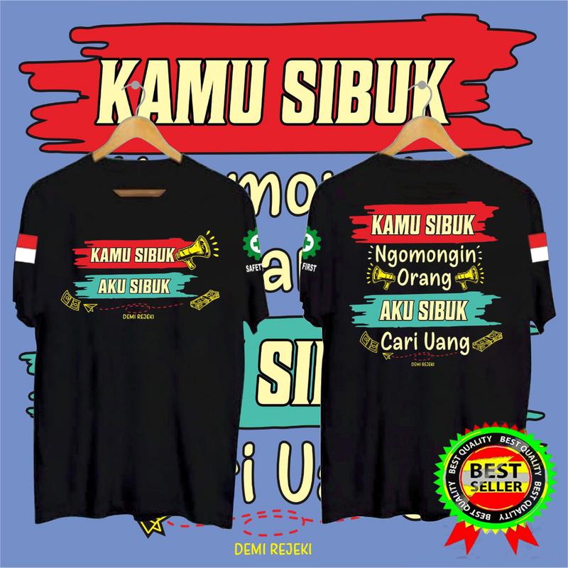 KAOS PRIA KAMU SIBUK NGOMONGIN ORANG AKU SIBUK CARI UANG | SIMPLE ...