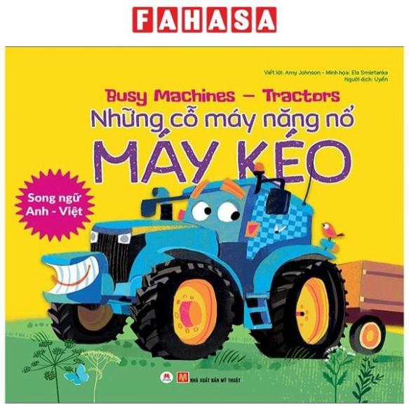sách - Busy Machines - Tractors: Những Cỗ Máy Năng Nổ - Máy Kéo ...