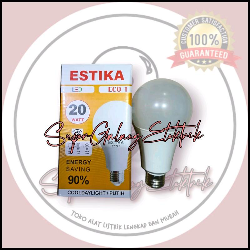 LAMPU LED ESTIKA ECO 20WAT/BOHLAM LAMPU/ ESTIKA ECO PUTIH - Shop ...