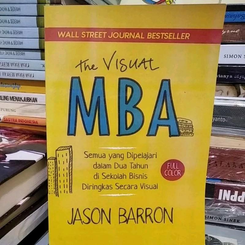 Buku The visual MBA Semua yang di pelajari selama dua tahun di - Shop ...