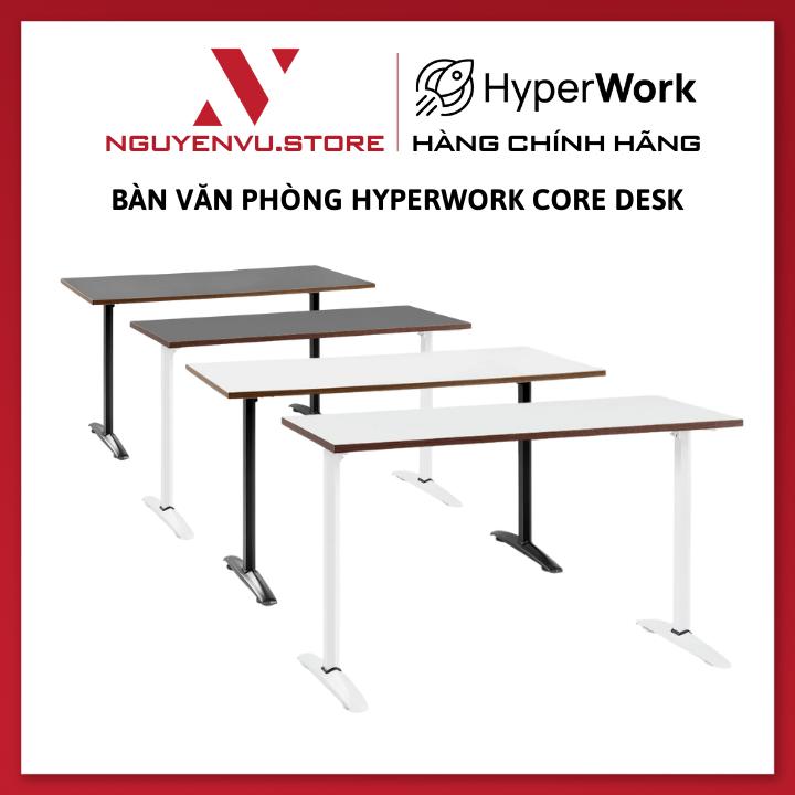 Bàn Văn Phòng HyperWork Core Desk - Hàng Chính Hãng - TikTok Shop Vietnam
