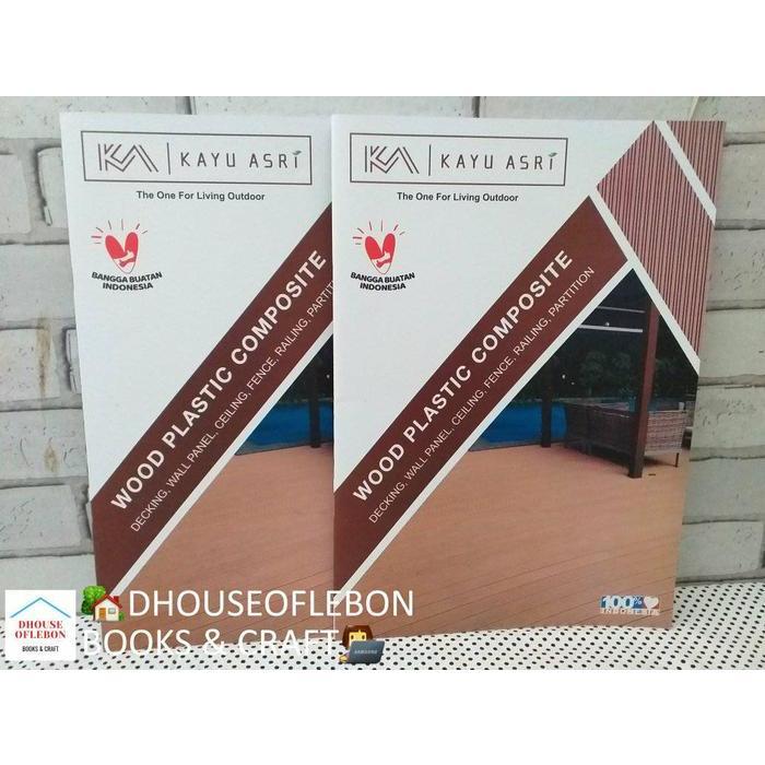 Jual Katalog Wood Plastic Composite Decking Wall Panel Ceiling by Kayu ...