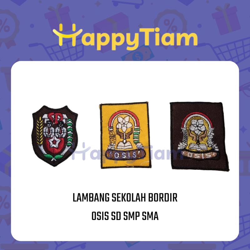 BORDIR LOGO OSIS SEKOLAH SD SMP SMA ~ ATRIBUT LAMBANG BADGE BET TUT ...