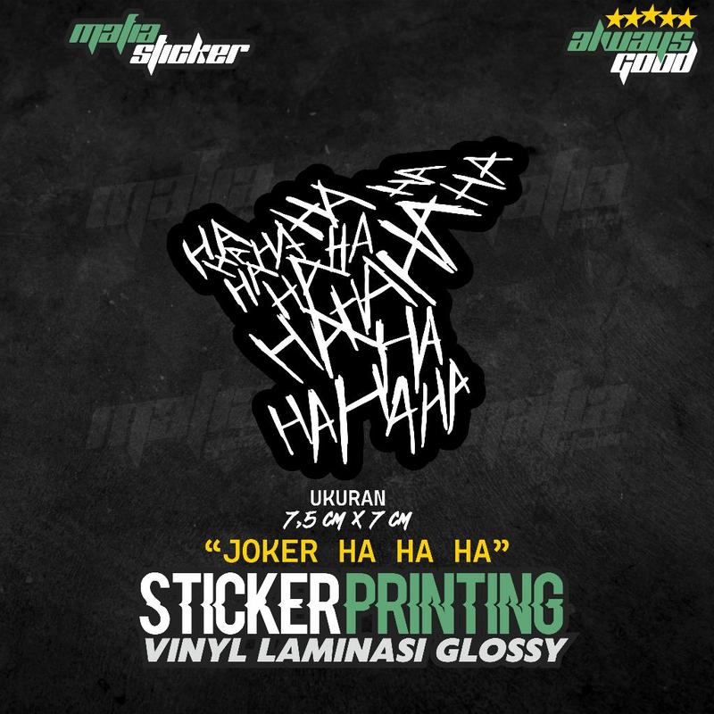STICKER/STIKER PRINT CUT JOKER HAHAHA HA HA HA - Shop | Tokopedia