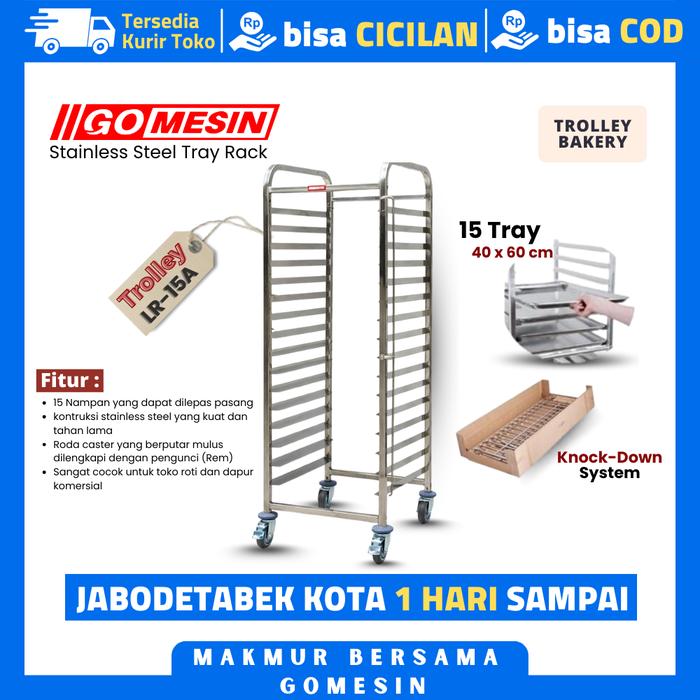 Jual Trolley Bakery 15 Tray Gomesin LR15A Rak Troli Roti Loyang 40x60 ...