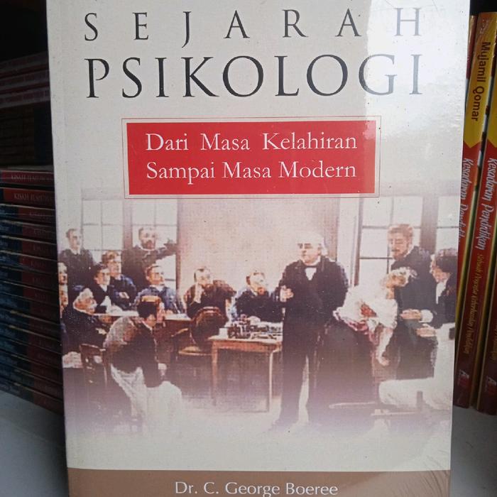 Jual Sejarah Psikologi Dari Masa Kelahiran Sampai Masa Modern - Dr. C ...