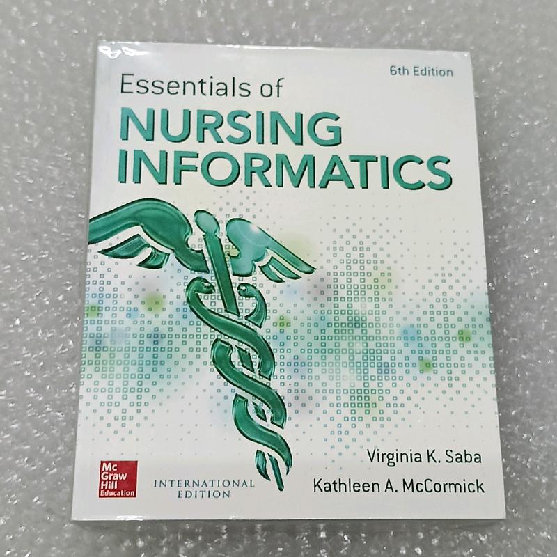 ESSENTIALS OF NURSING INFORMATICS 6TH EDITION BY VIRGINIA K.SABA ...