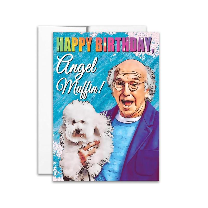 Happy Birthday Angel Muffin Larry David Birthday Greeting Card 5x7 inch ...