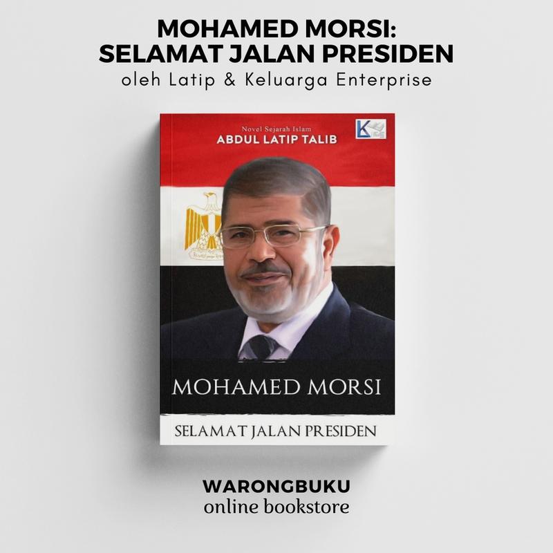 Abdul Latip Talib - Mohamed Morsi | novel pak latip | novel sejarah ...