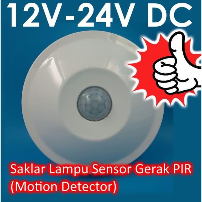 Saklar Lampu Sensor Gerak 12V-24V DC PIR Motion Detector plafon White ...