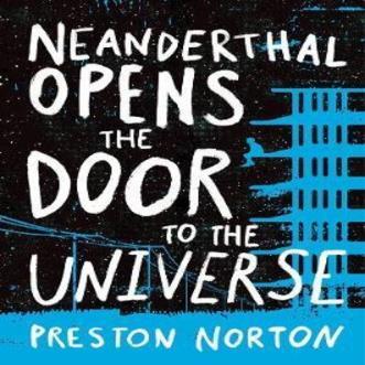 High Quality Neanderthal Opens The Door To The Universe By Preston ...